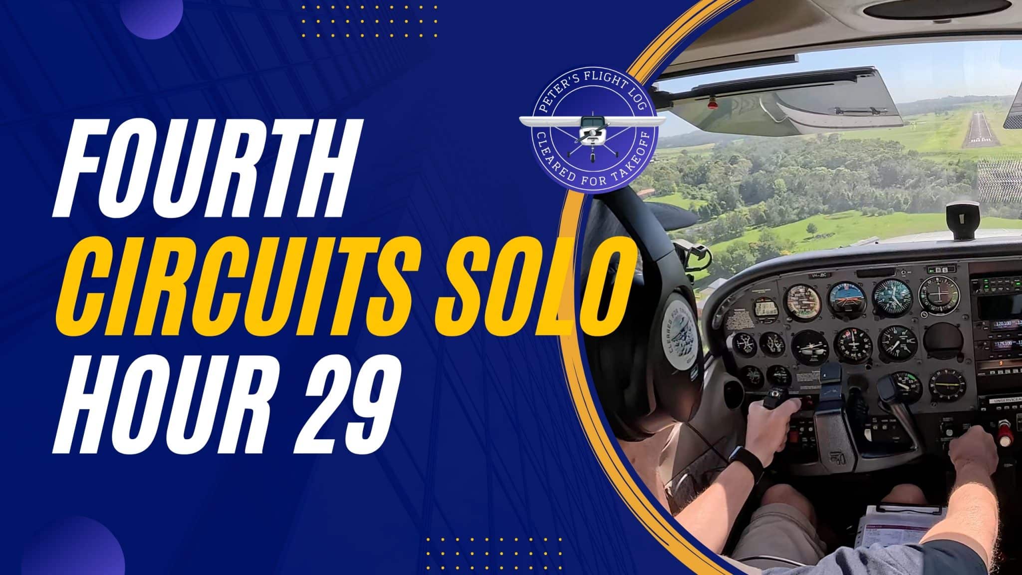 Hour 29: My fourth solo - Peter's Flight Log